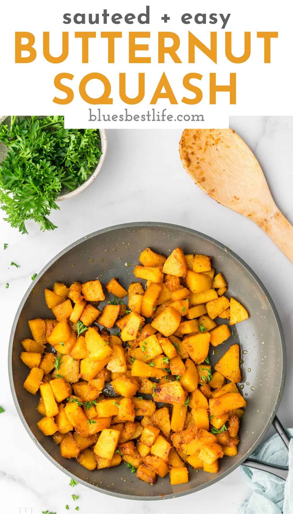 Easy Sautéed Butternut Squash with Brown Butter - Blues Best Life
