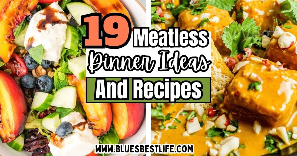 30 Meatless Meals And Vegetarian Recipe Ideas - Blues Best Life