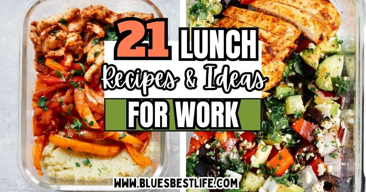 35+ Easy Lunch Recipes For Work (Meal Prep) - Blues Best Life