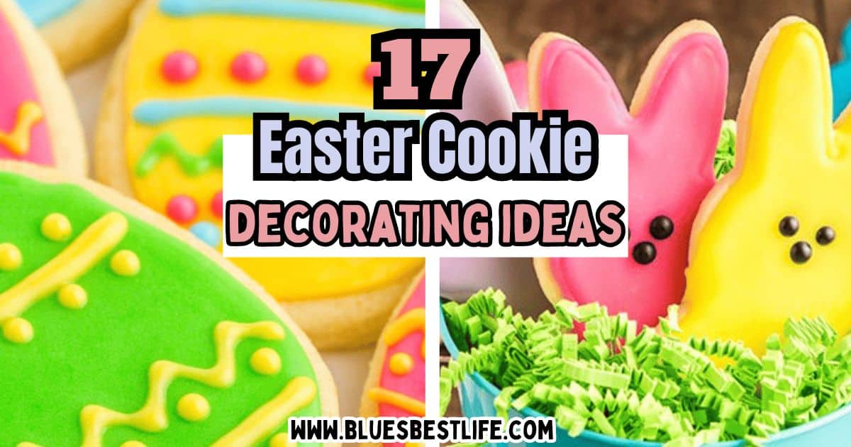17 Easy Easter Cookies And Decorating Ideas - Blues Best Life