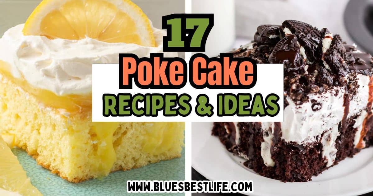 30 Delicious Poke Cake Recipes - Blues Best Life