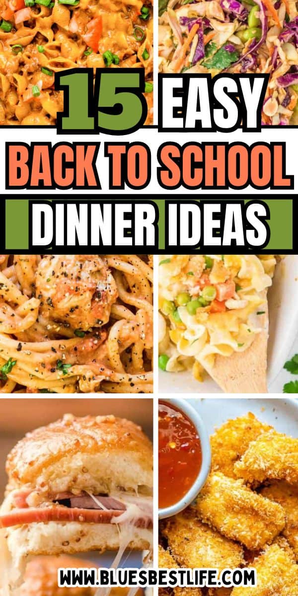 16 Back To School Dinner Ideas - Blues Best Life
