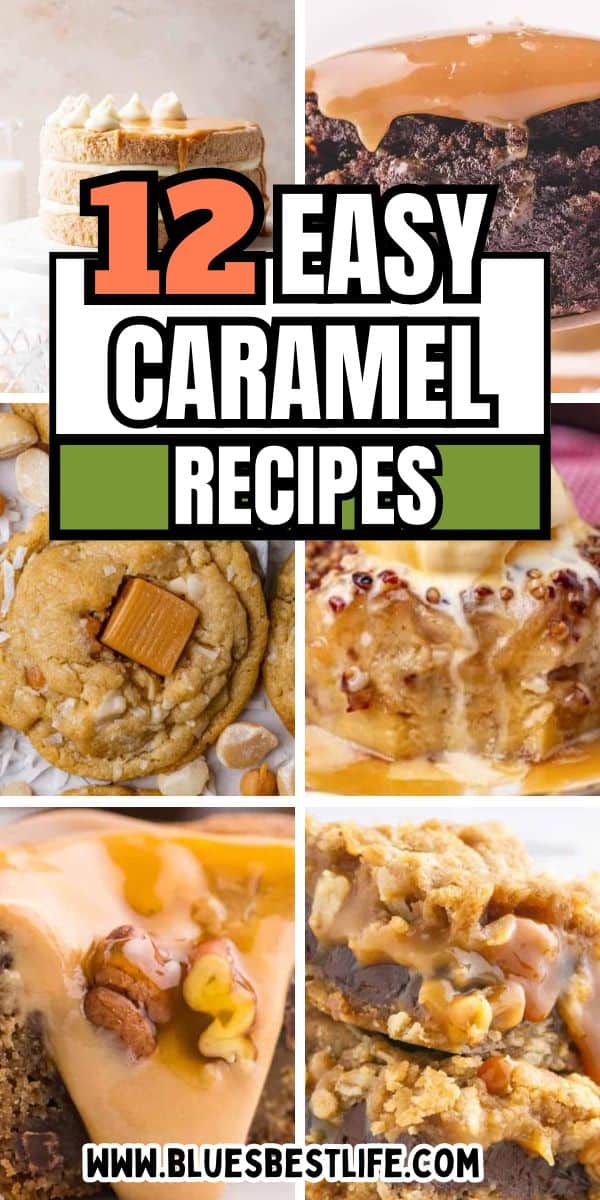20 Caramel Dessert Recipes - Blues Best Life