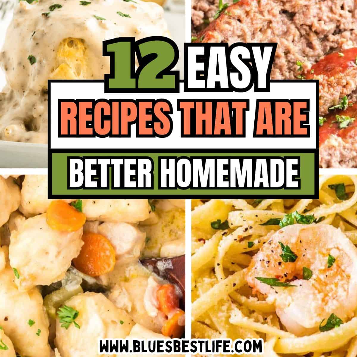 Recipes That Are Always Better Homemade - Blues Best Life