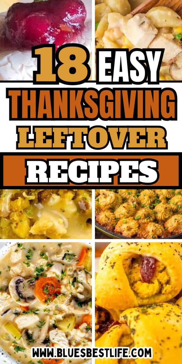 19 Thanksgiving Leftovers Recipes - Blues Best Life