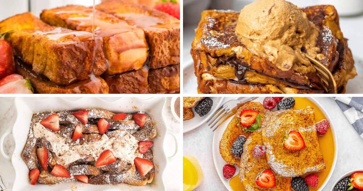 12 French Toast Recipes - Blues Best Life