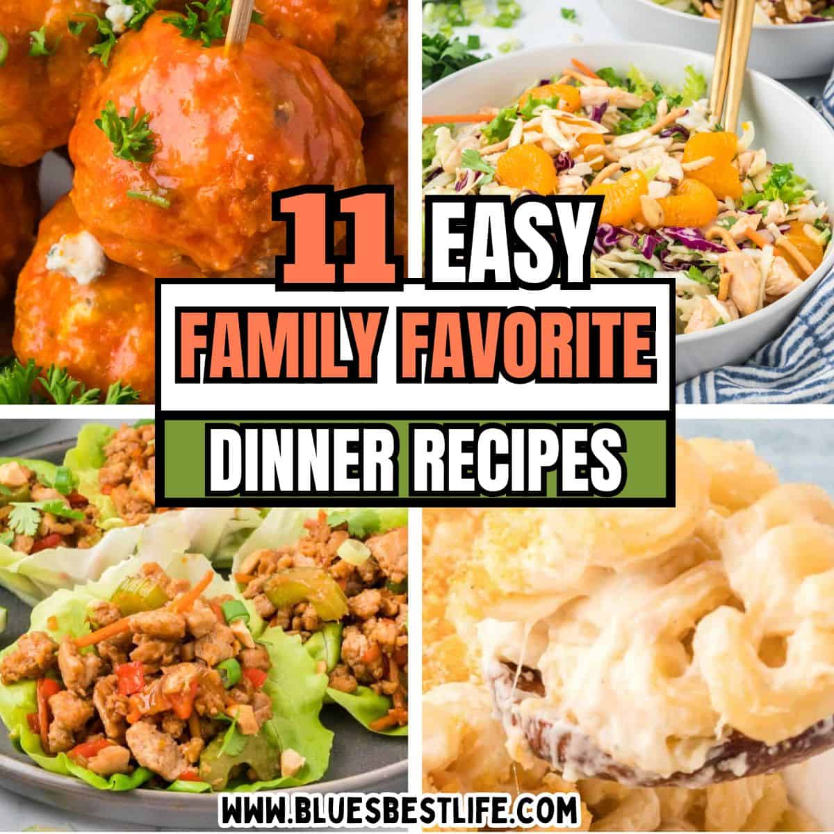 11 Family Favorite Dinner Recipes - Blues Best Life