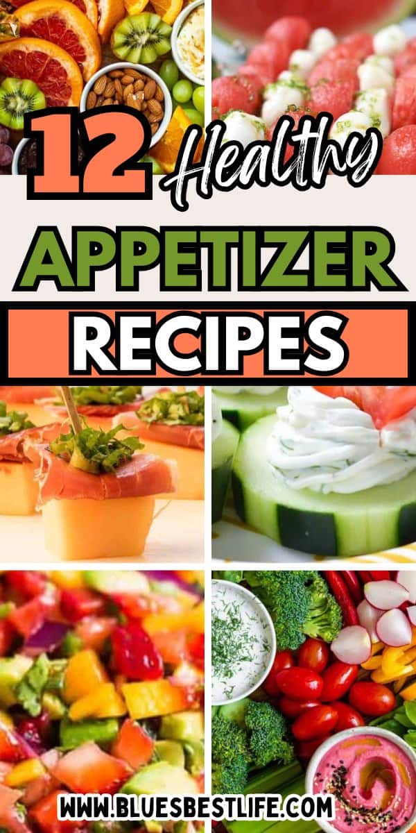 13 Healthy Appetizers And Party Snacks - Blues Best Life
