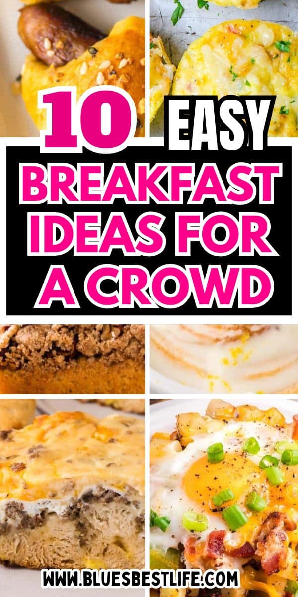 15 Breakfast Ideas For A Crowd - Blues Best Life
