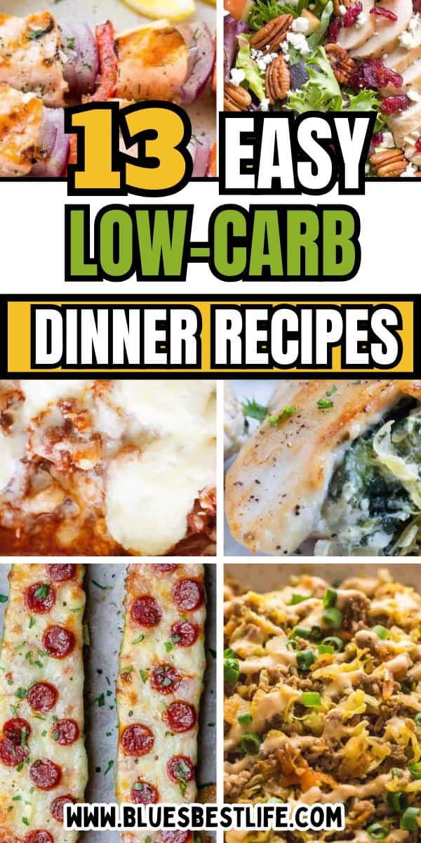 13 Low Carb Dinner Recipes - Blues Best Life