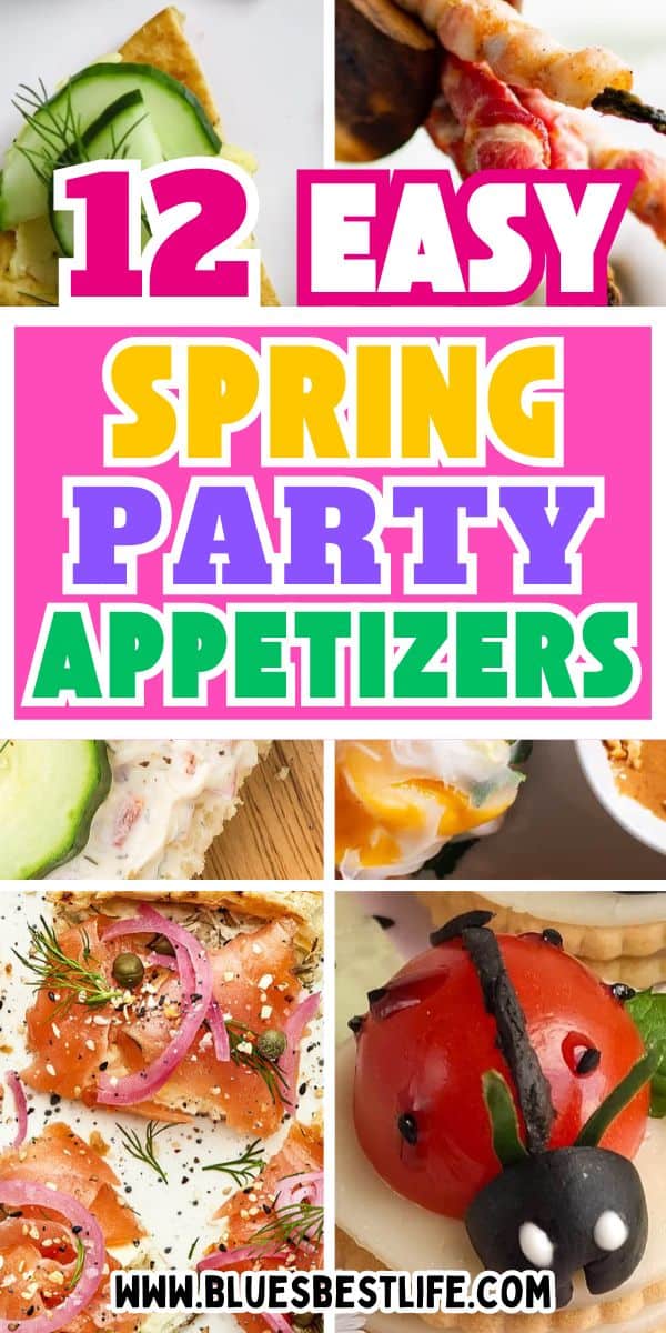 12 Spring Appetizers And Finger Foods - Blues Best Life