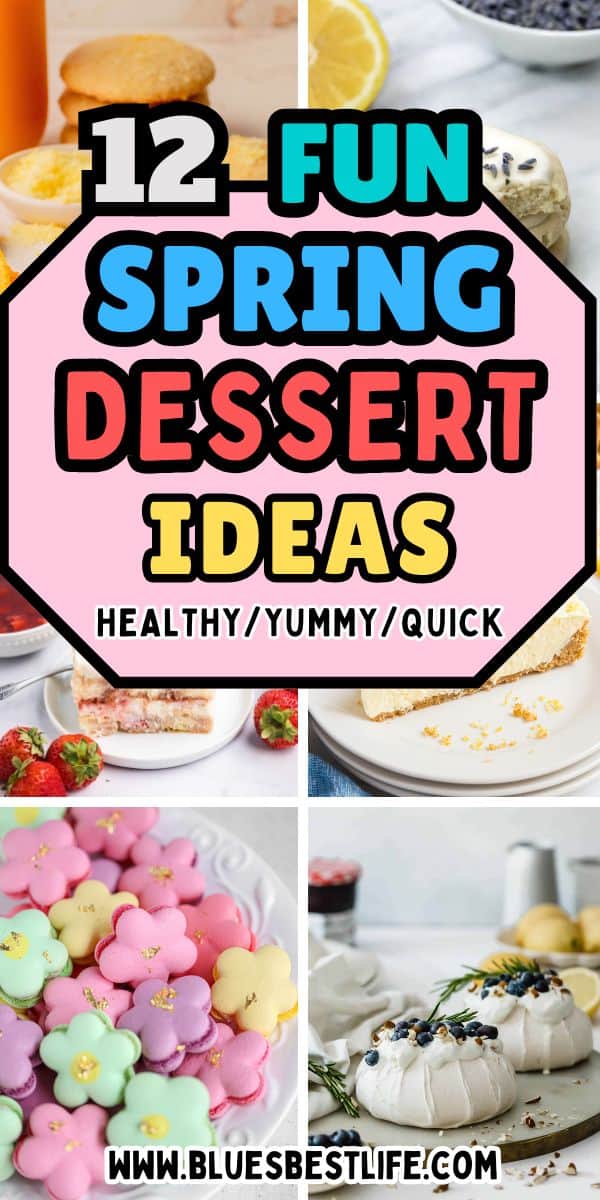 14 Easy Spring Desserts - Blues Best Life