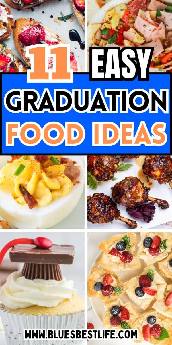 11 Graduation Party Food Ideas - Blues Best Life
