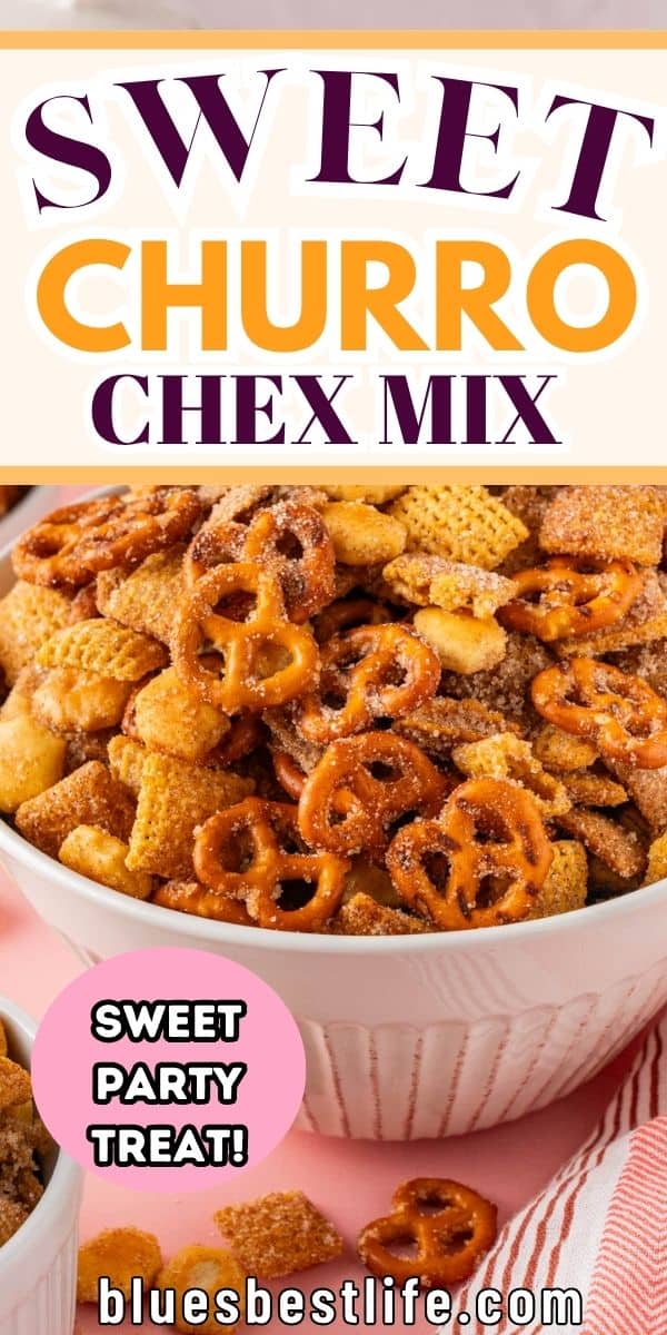 Churro Chex Mix With Cinnamon Sugar - Blues Best Life