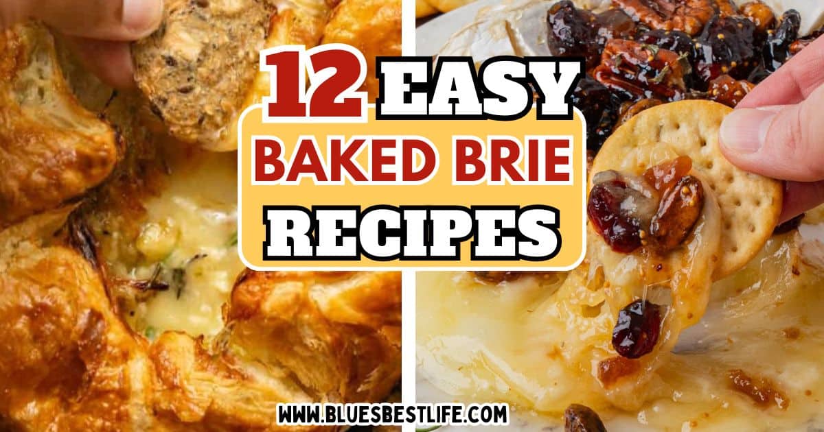 14 Baked Brie Recipes Perfect For Parties - Blues Best Life