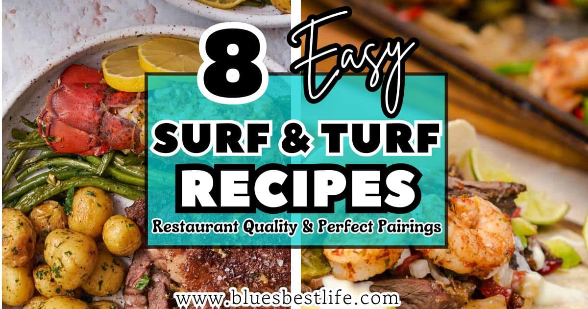 8 Surf and Turf Recipes - Blues Best Life