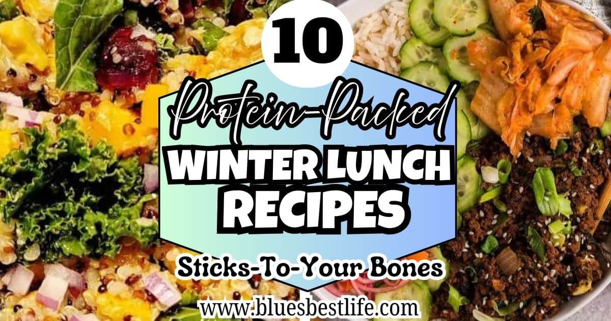 10 Winter Lunch Ideas - Blues Best Life